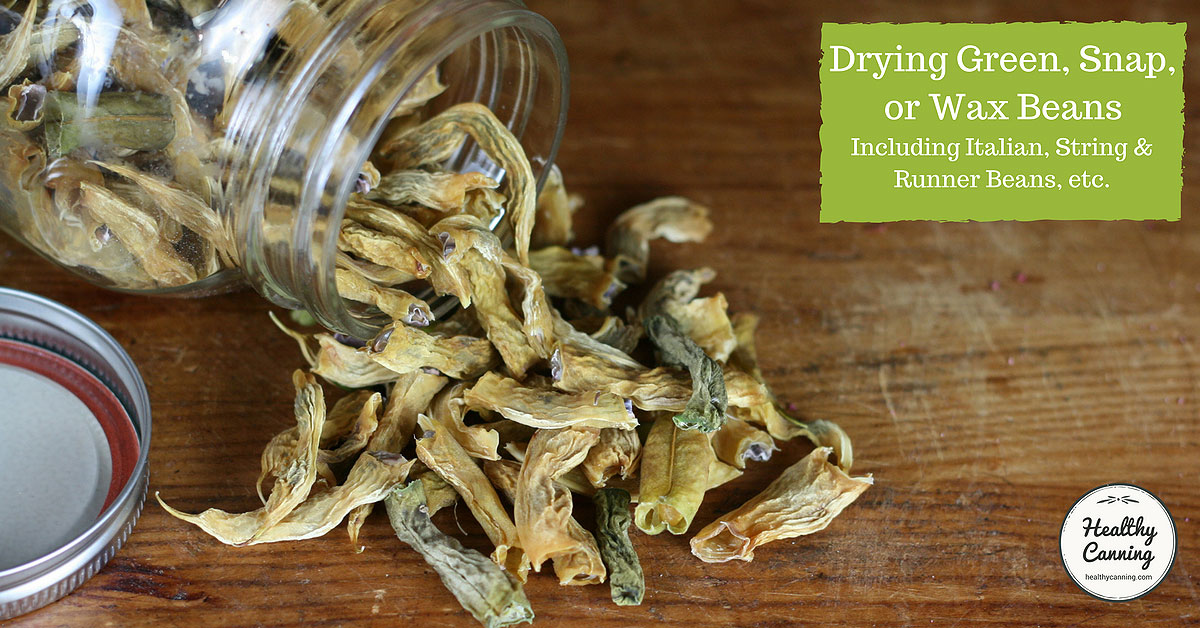 Drying Green, Snap or Wax Beans - Healthy Canning in Partnership with ...