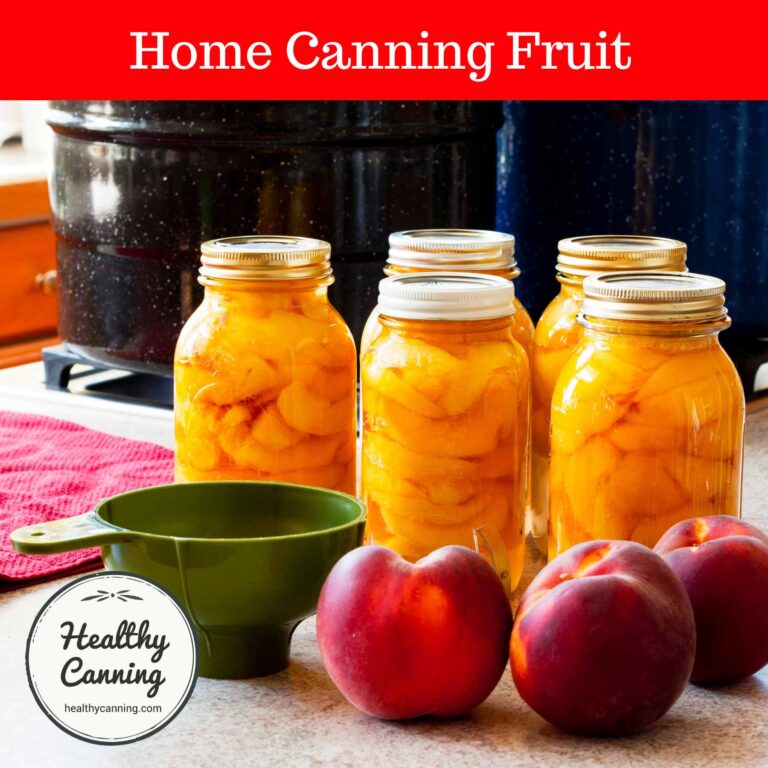 Home Canning Fruit - Healthy Canning in Partnership with Facebook Group ...