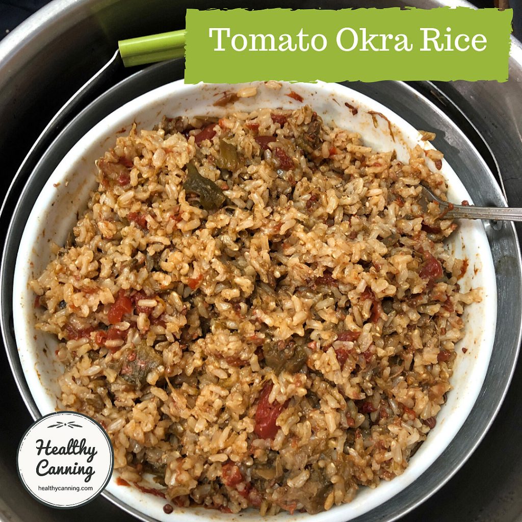 Tomato Okra Rice - Healthy Canning in Partnership with Facebook Group ...